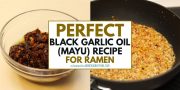 Black Garlic Oil - Mayu for Ramen Recipe